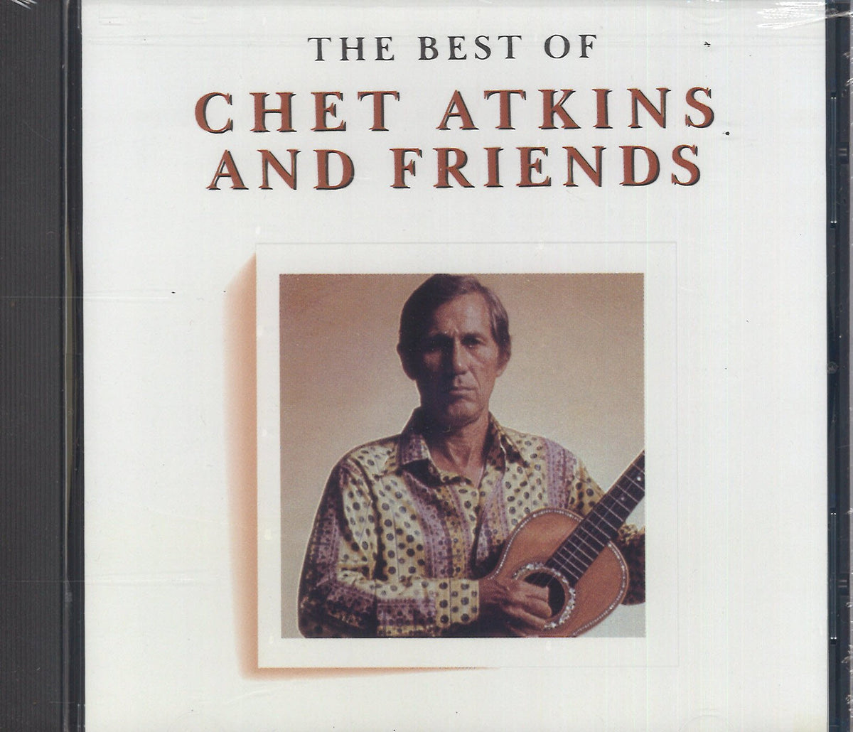 The Best Of Chet Atkins And Friends – Country Music USA